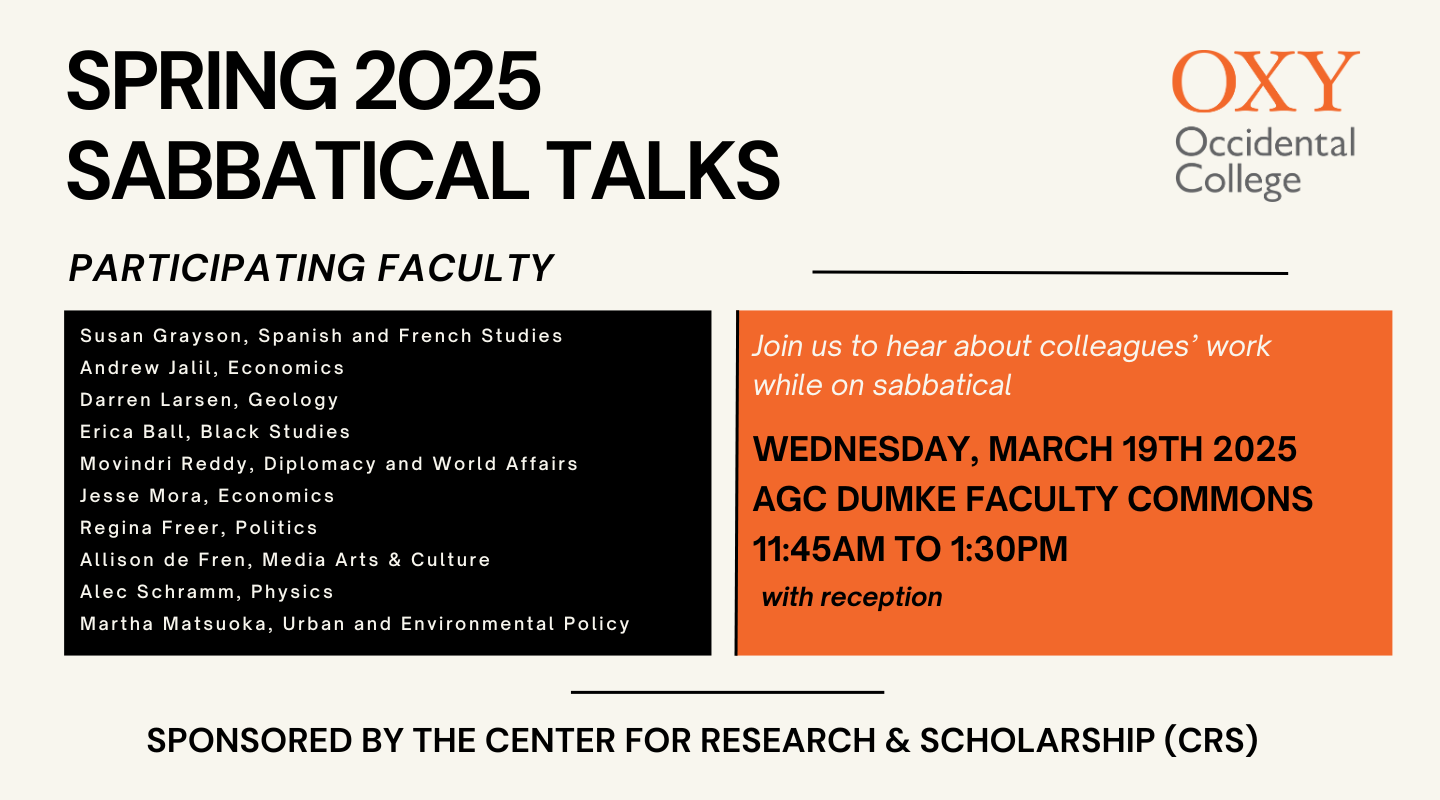 Faculty Talk Series: Sabbatical Talks Spring 2025 | Occidental College
